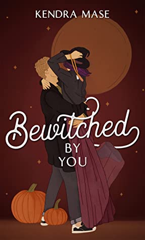Book Review: Bewitched by You by Kendra Mase – GoodeyReads